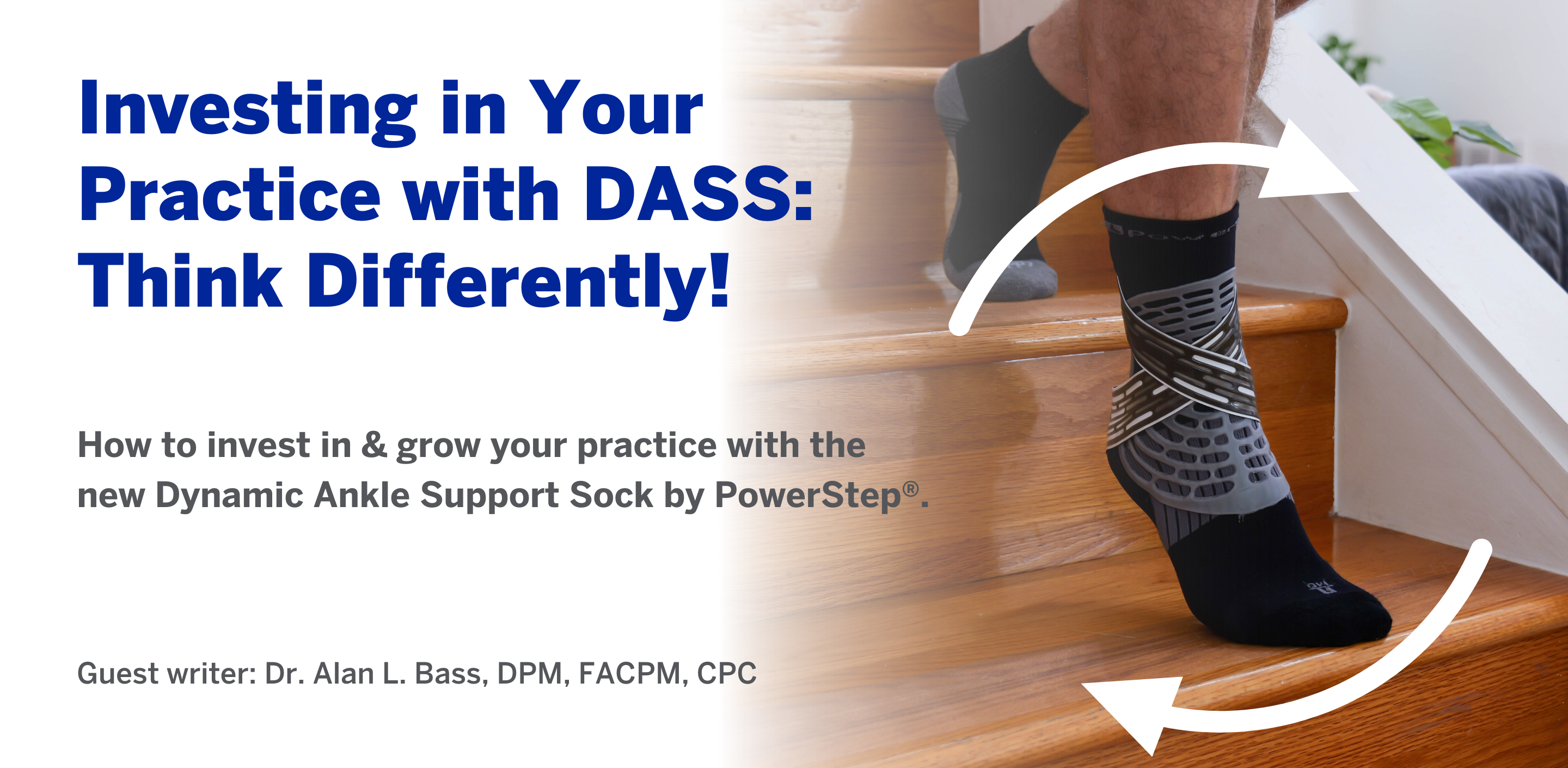 Investing in Your Practice with DASS, by Podiatrist Dr. Alan Bass ...
