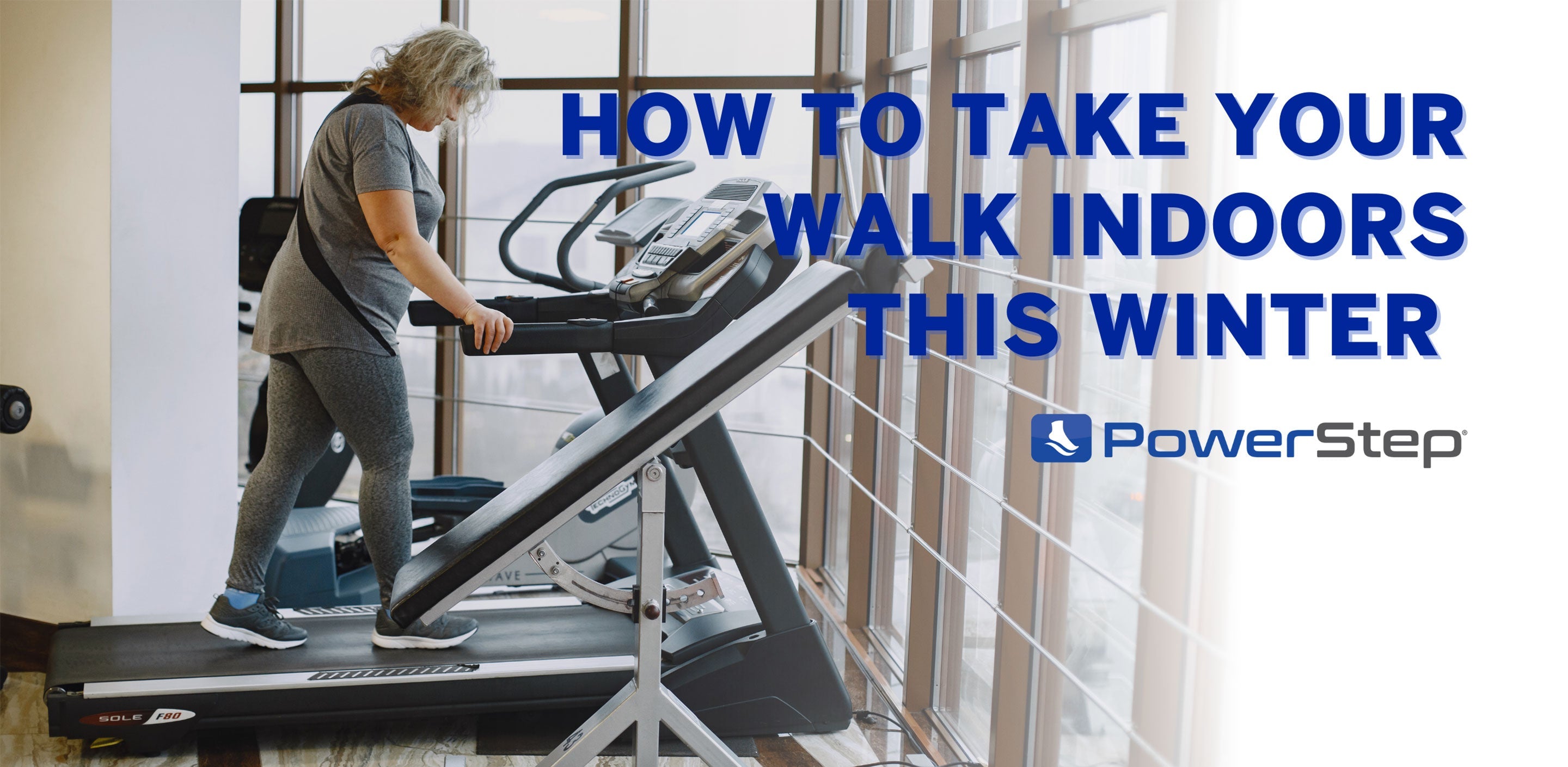 Where to Take Your Walking Indoors This Winter – PowerStep